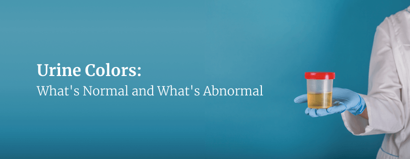Urine Colors: What's Normal and When to See a Doctor